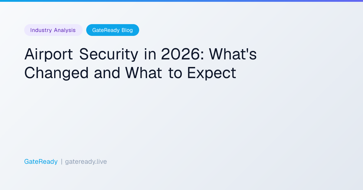 Airport Security in 2026: What's Changed and What to Expect — GateReady ...